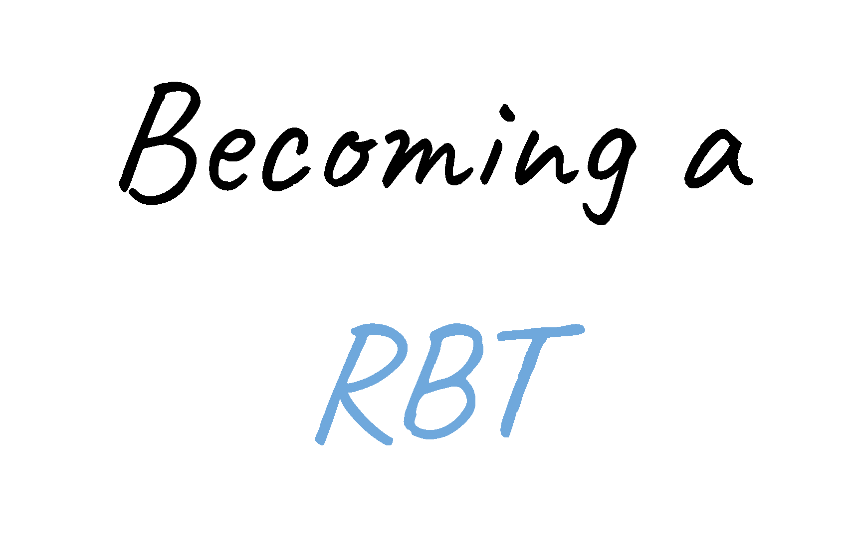 Becoming a RBT
