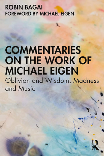 Commentaries on the Work of Michael Eigen \ Robin Bagai | תולעת ספרים