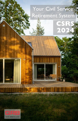 Your Civil Service Retirement System - 38th Edition (2024) | grbinc