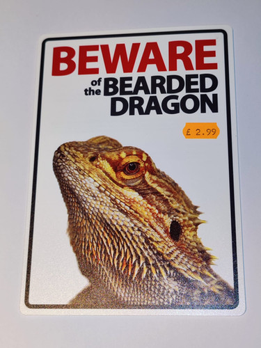 Beware of Bearded Dragon Sign | Jay's Pet Foods