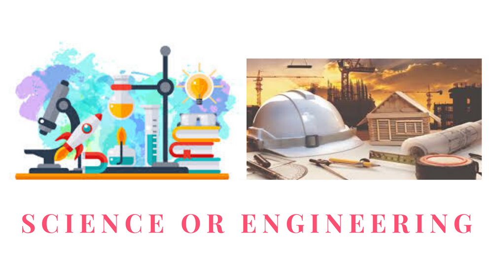 Science or Engineering? What’s the difference anyway?