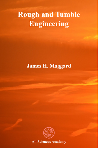 Rough and Tumble Engineering | All Science Academy