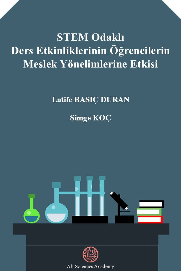 STEM Odaklı Ders Etkinliklerinin Öğrencilerin Meslek Yönelimlerine Etkisi