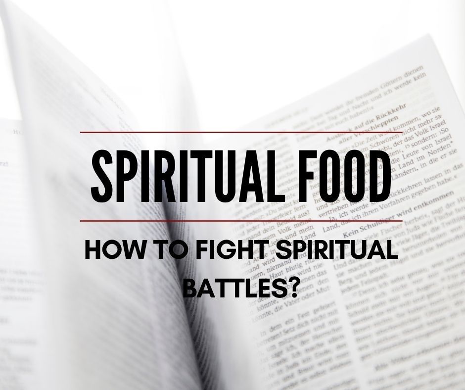 How to Fight Spiritual Battles