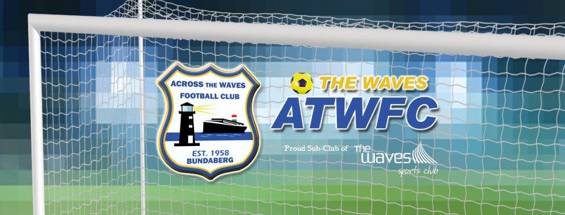 Football | Across the Waves Football Club: Bundaberg's Leading Football ...