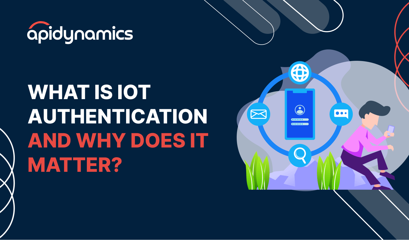 IoT Authentication: Secure Device Identity & Access