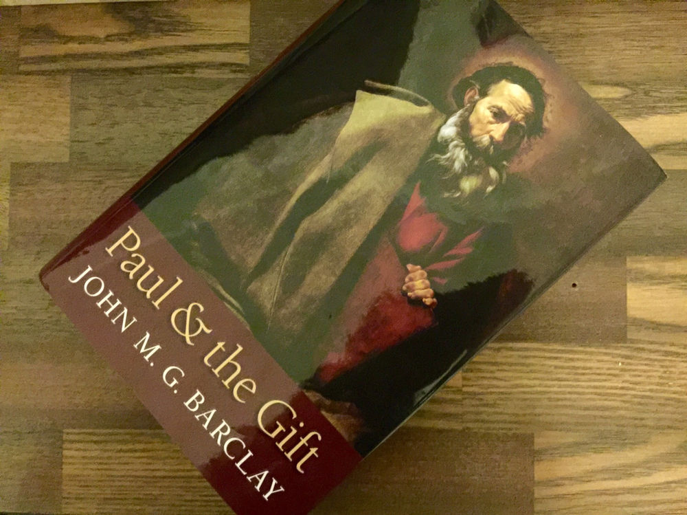 John Barclay’s “Paul and the Gift”, Pt. 1