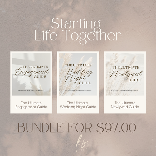 Starting Life Together Bundle | Kingdom Sexuality