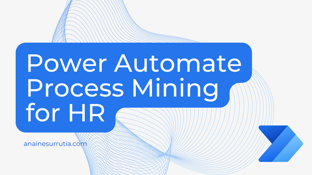 Power Automate Process mining for HR (2.0)