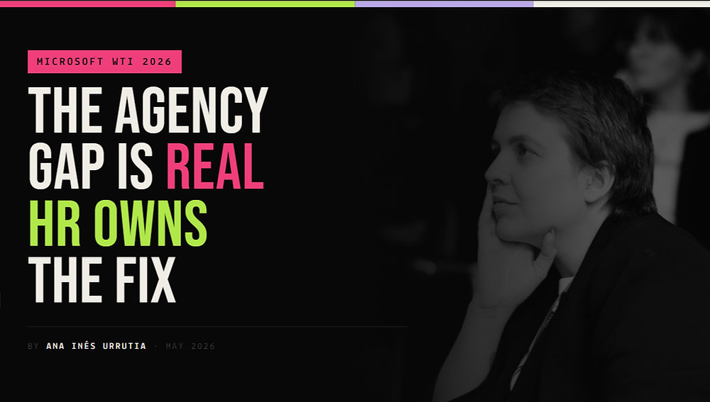 Work Trend Index 2026: the Agency Gap is real, and HR owns the fix