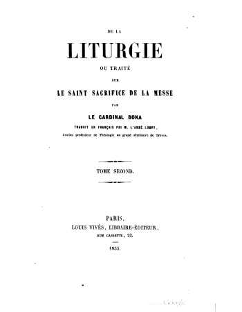 Cardinal Bona - De la liturgie ou traité sur le saint sacrifice de la ...