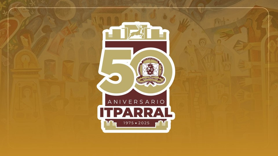 En octubre celebrará Tec de Parral su 50 aniversario con varias actividades