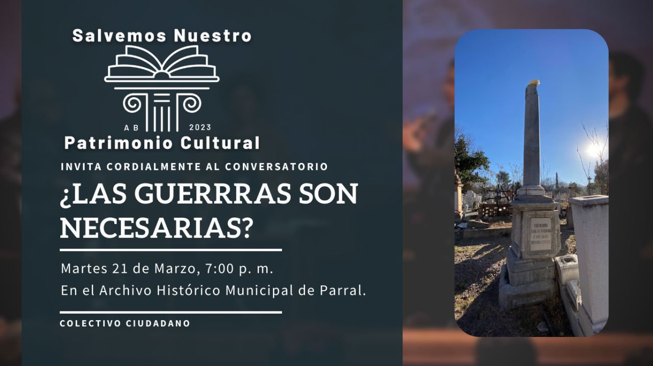 Invitan a Conversatorio por el Patrimonio Cultural de Parral
