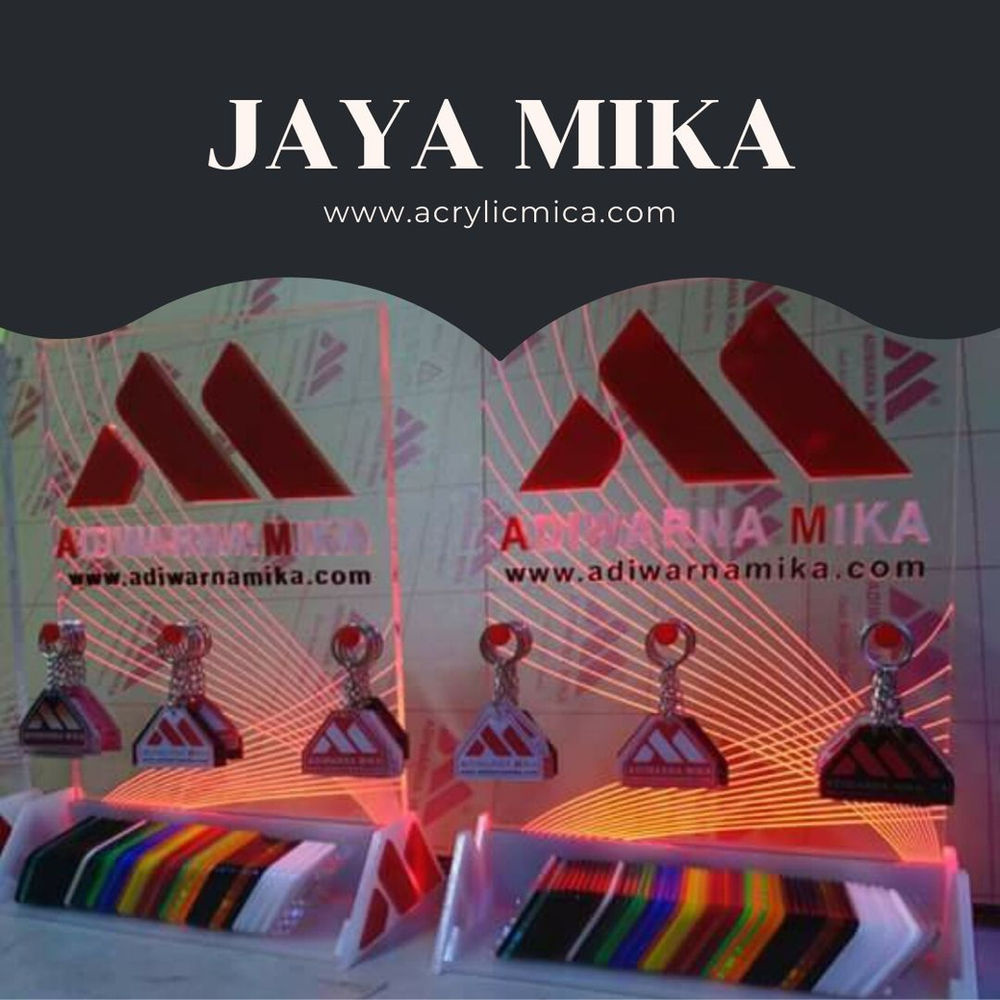PT. Jaya Alam Persada (Jaya Mika) Adalah Distributor Terbaik Acrylic ...
