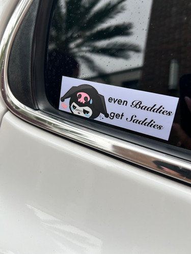 Helene’s Happy Hobbie’s “Even Baddies Get Saddies” 4 inch UV Resistant ...