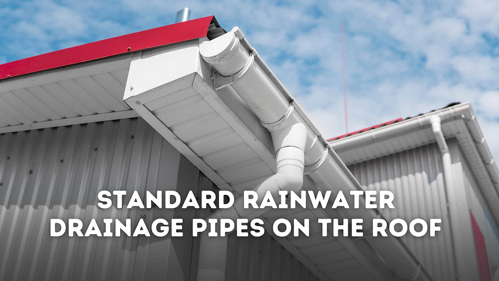 Standard rainwater drainage pipes on the roof