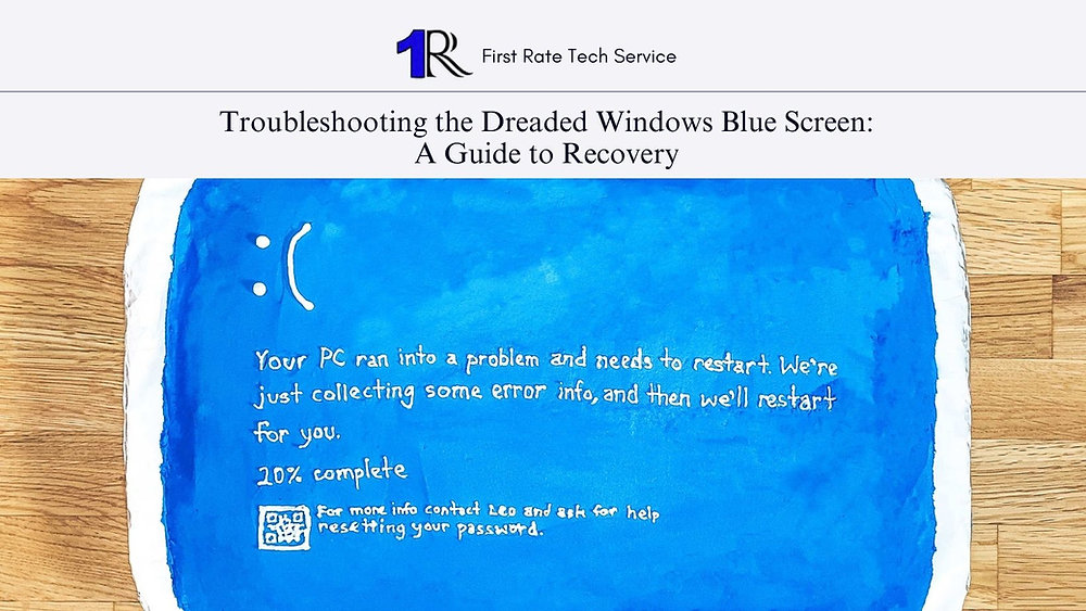 Troubleshooting the Dreaded Windows Blue Screen: A Guide to Recovery