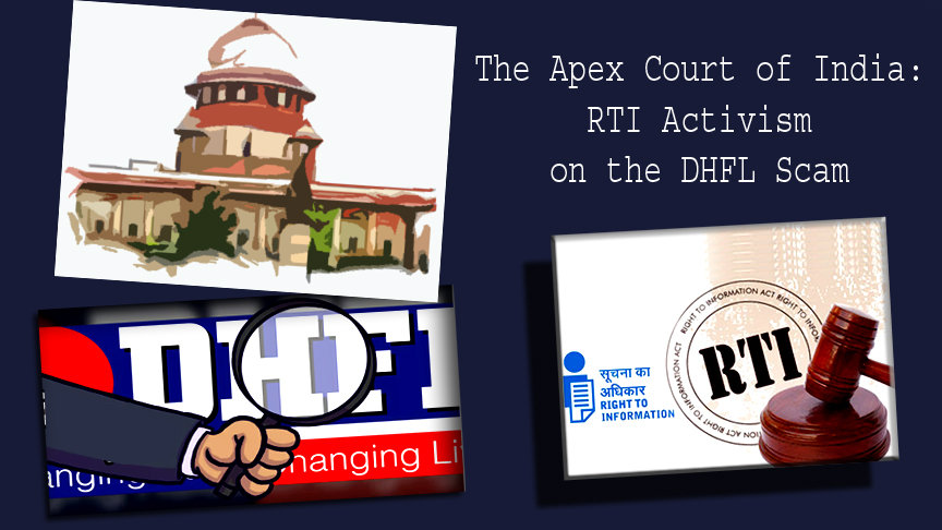 The Apex Court of India: RTI Activism on the DHFL Scam