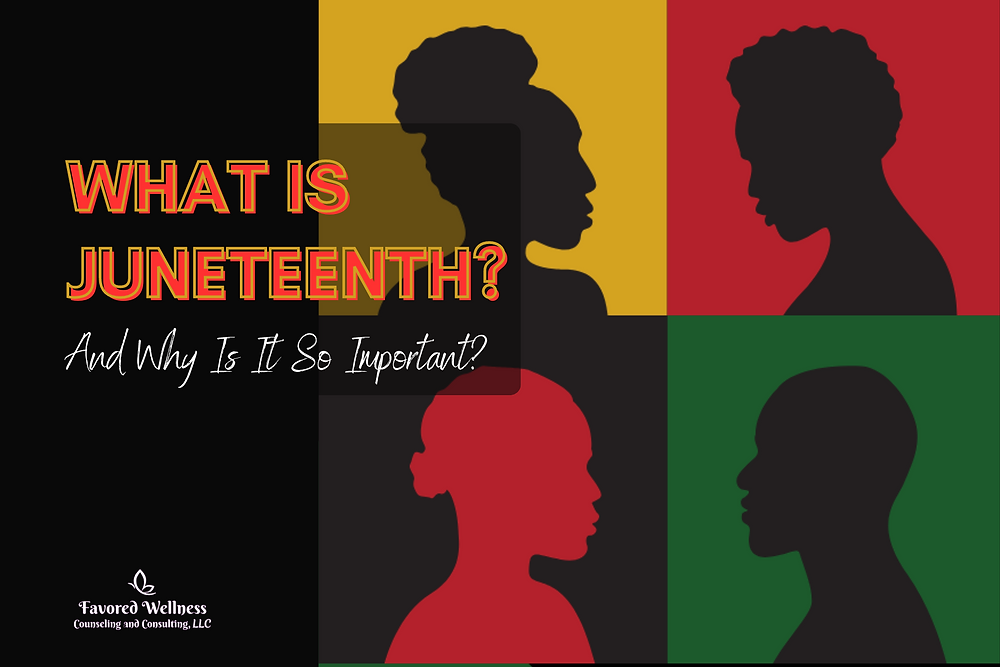 What Is Juneteenth? And Why Is It So Important?