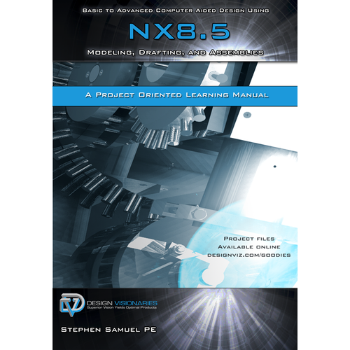 Basic to Advanced NX8.5 | Design Visionaries