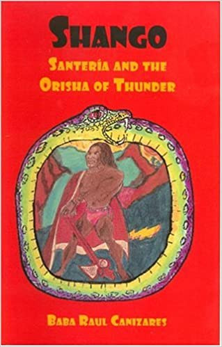 Shango: Santeria & the Orisha of Thunder | sankofa-dc