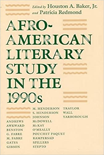 Afro-American Literary Study in the 1990s | sankofa-dc