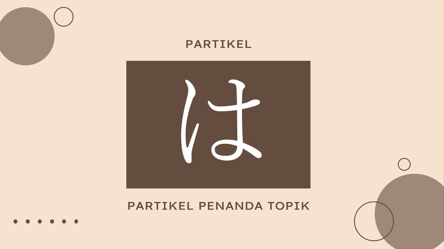 Partikel “WA” 「は」 Sebagai Penanda Topik atau Subjek Dalam Kalimat