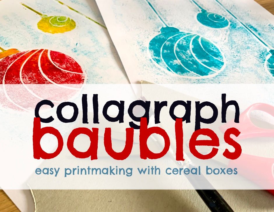 Cereal Box Collagraph | Printing Easy Collagraph Baubles | Festive ...