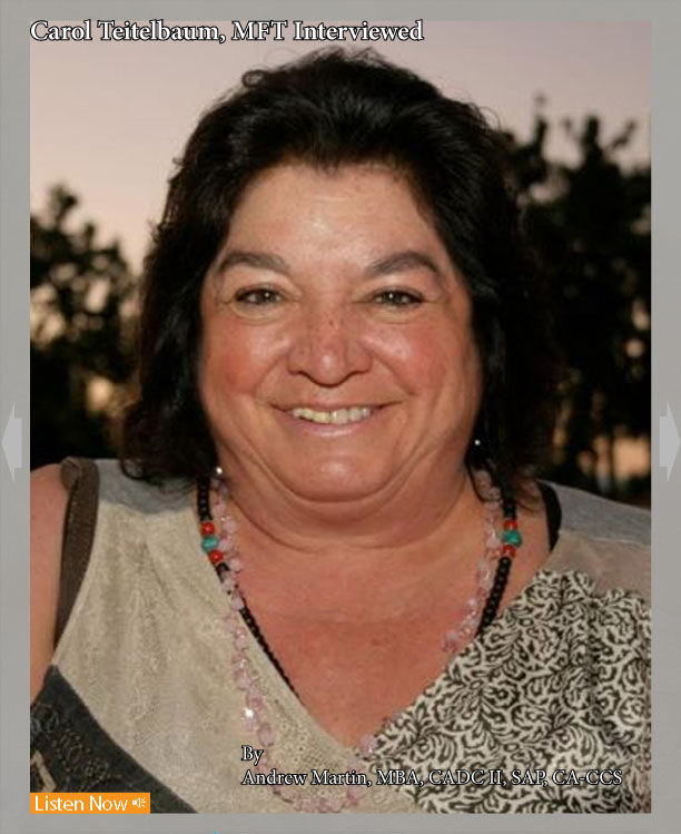 Carol Teitelbaum, MFT Interviewed