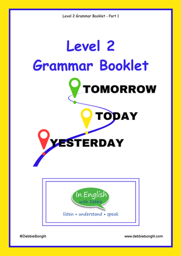 Level 2 Part 1 Grammar - Booklet | debbiebanglit