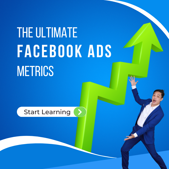 The Ultimate Facebook Ads Metrics | Digital Homie