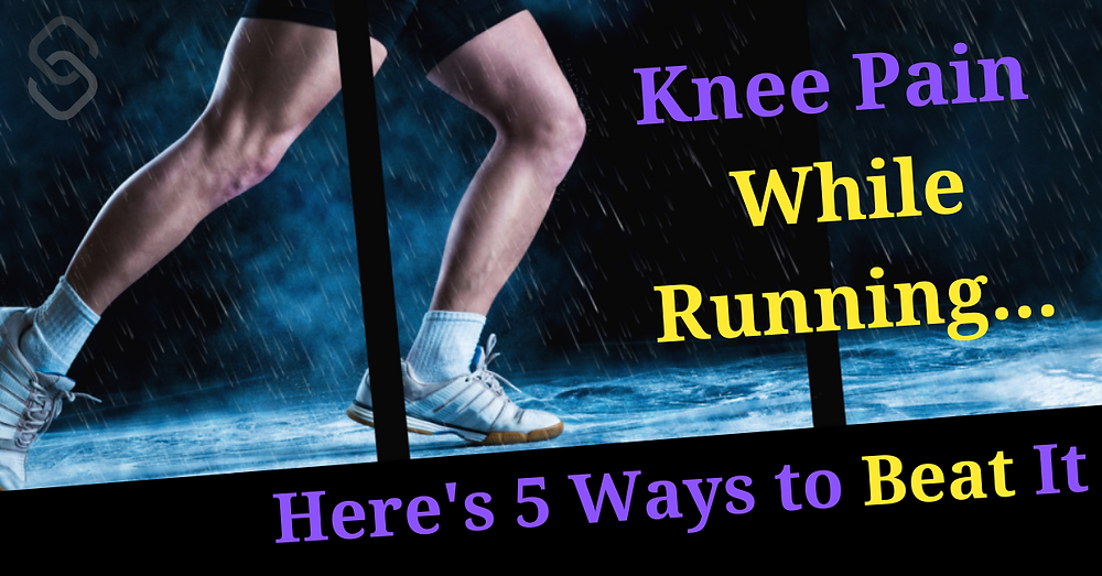 Knee Pain While Running... Here's 5 Ways to Beat It!