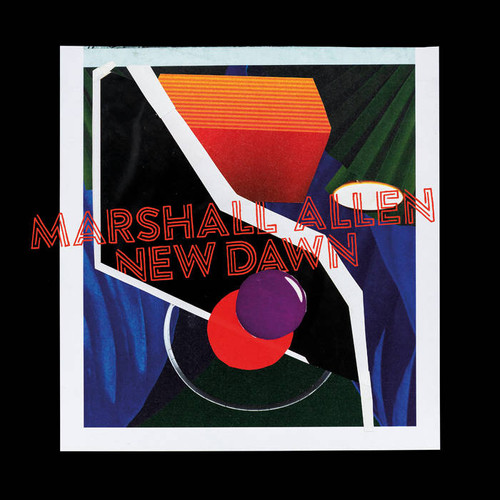 New Dawn - Marshall Allen | Stack Records
