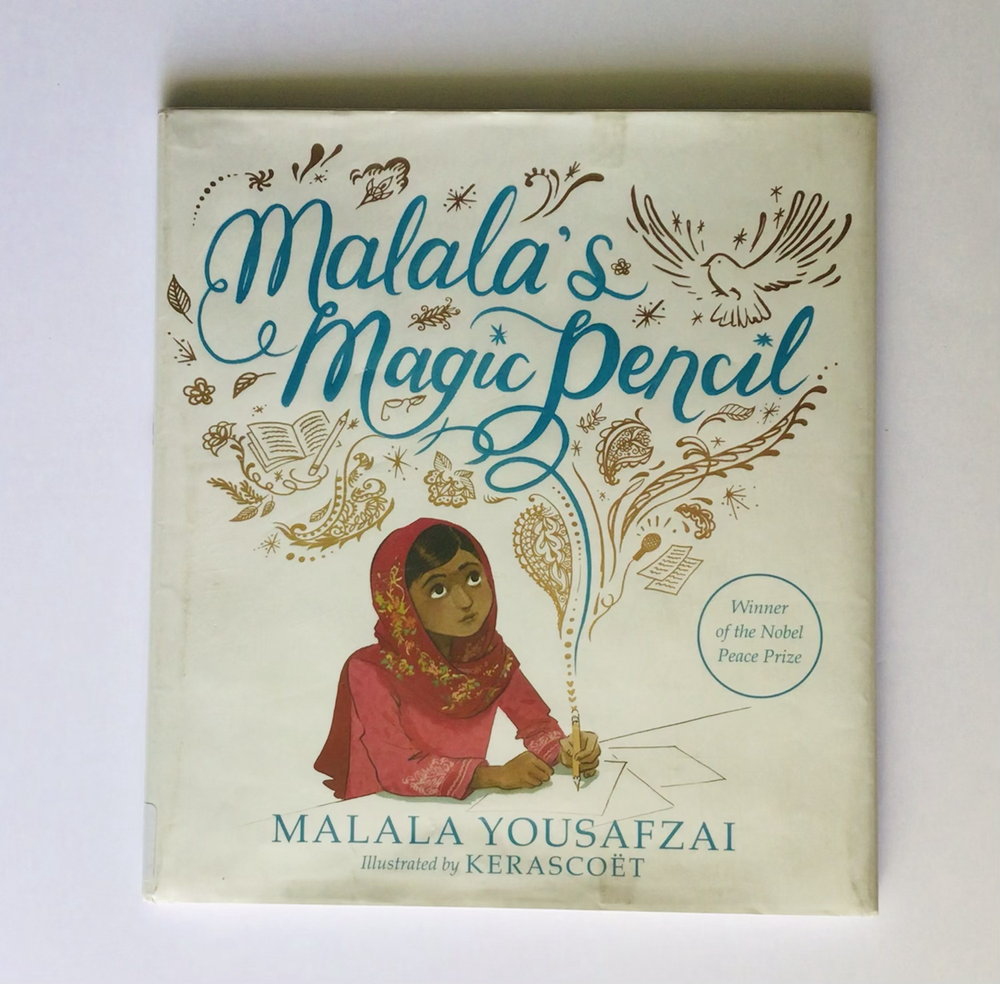 Malala’s Magic Pen by: Malala Yousafzai