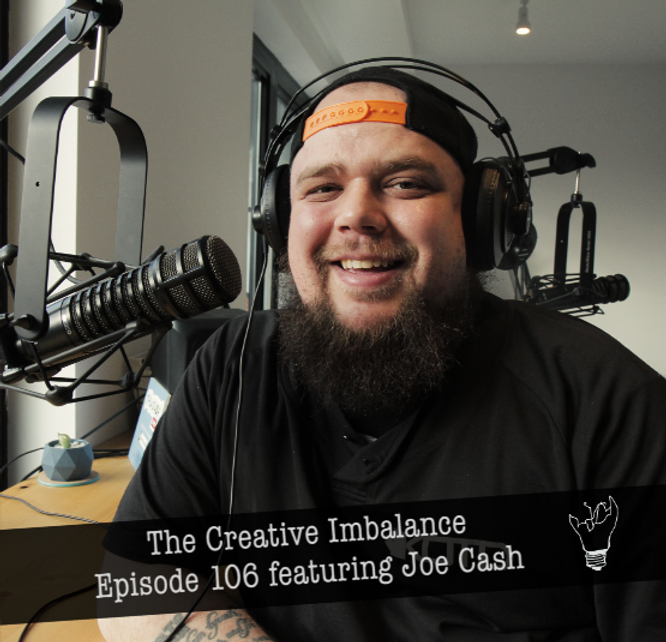 Episode 106 featuring Joe Cash