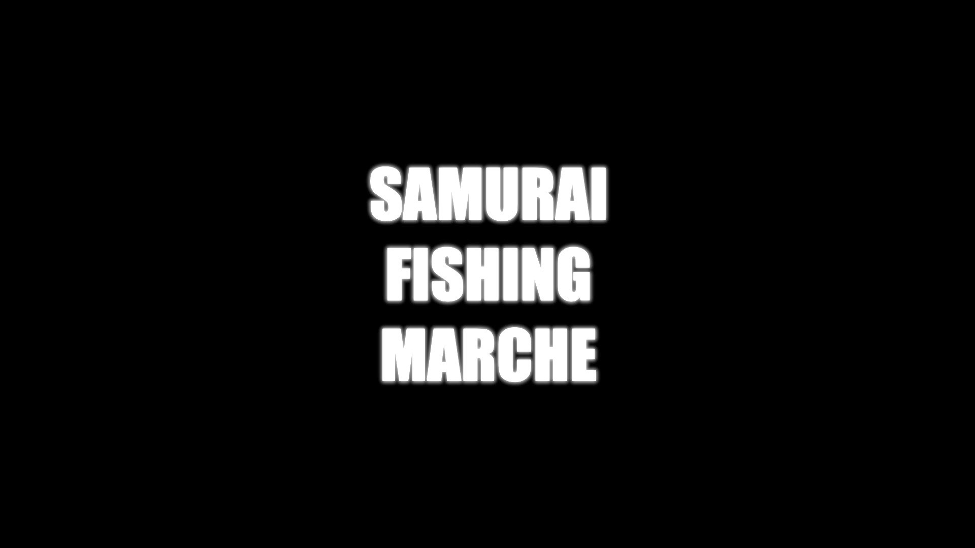 SAMURAI FISHING MARCHE
