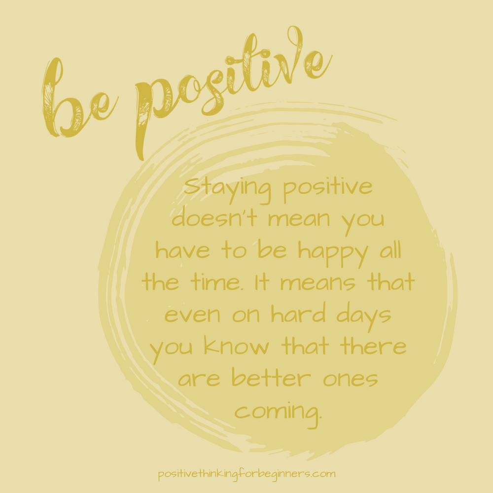 21 Quotes on Being Positive & Having a Positive Outlook
