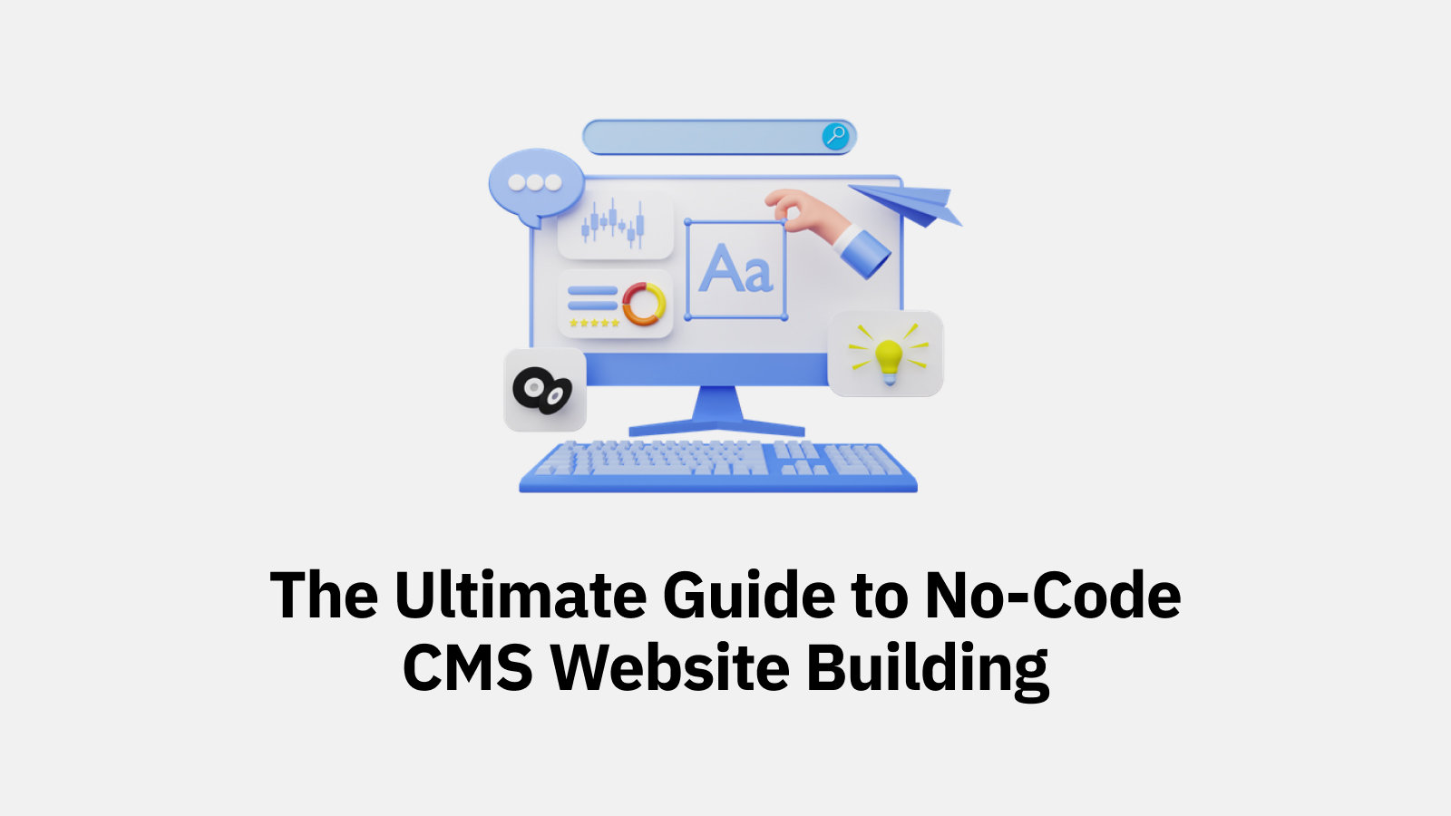 The Ultimate Guide to No-Code Website Building in 2024