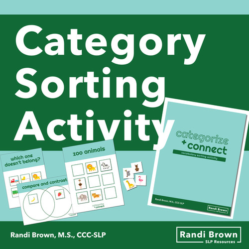 Categorize and Connect | Category Sorting Speech Activity | Randi Brown SLP