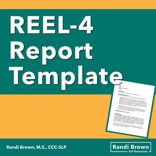 REEL-4 Report Template | FREE | Randi Brown SLP