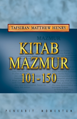 Matthew Henry: Kitab Mazmur 101-150 HC | Reformed Evangelical