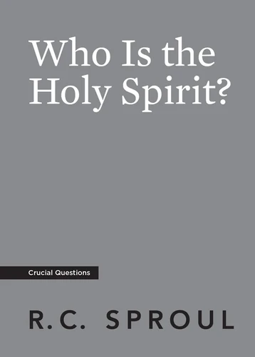 Who is the Holy Spirit? | Reformed Evangelical