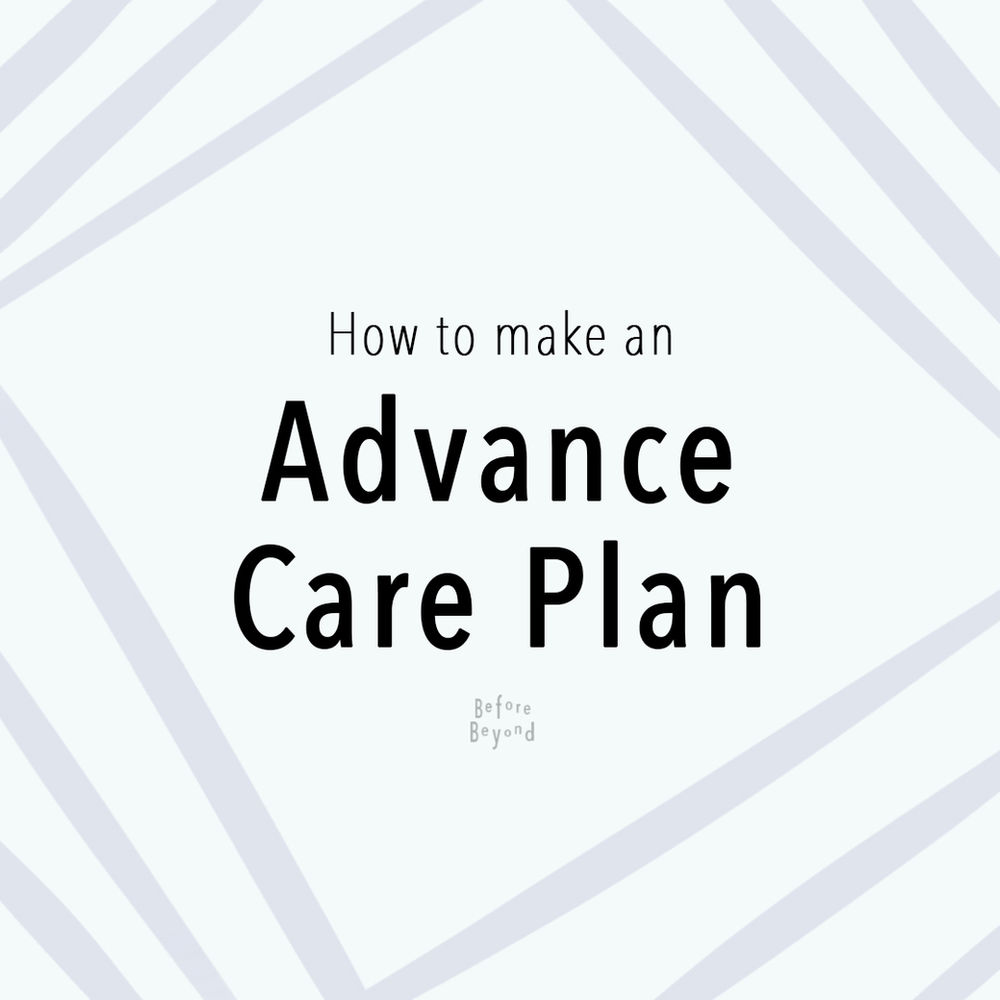 How to make an Advance Care Plan