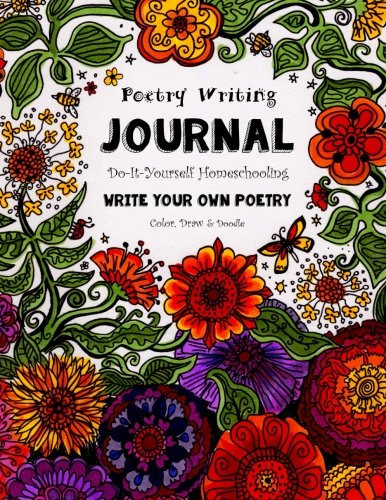 Poetry Writing Journal - Color, Draw & Doodle: Do-It-Yourself ...