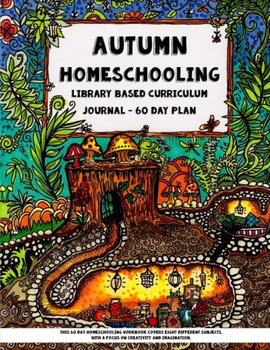 Autumn Homeschooling - Library Based Curriculum Journal | Thinking Tree ...