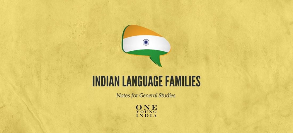 Indian Language Families| UPSC General Studies Notes | CUET Notes ...