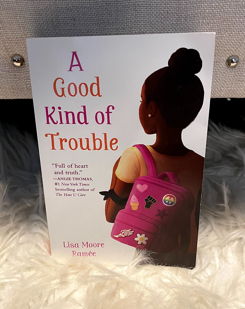 Young Readers: A Good Kind of Trouble by Lisa Moore Ramee