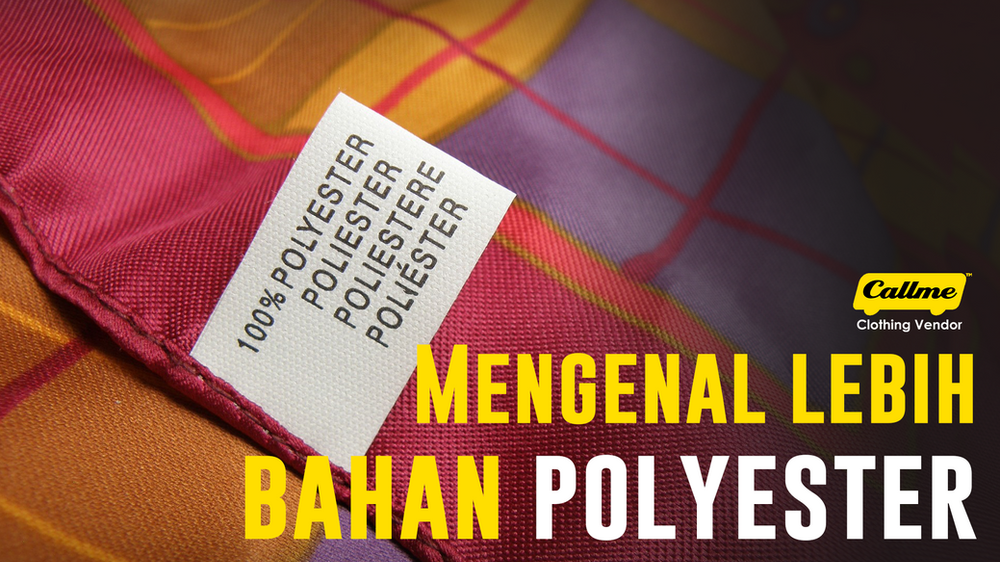 Mengenal Lebih Bahan Polyester