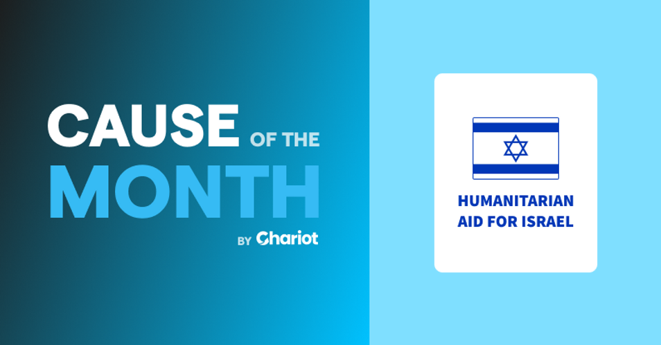 October Cause of the Month: Humanitarian Aid to Israel