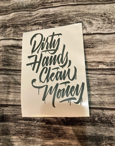 Dirty Hands Clean Money Decal | Coastal Co. Designs